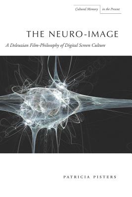 The Neuro-Image: A Deleuzian