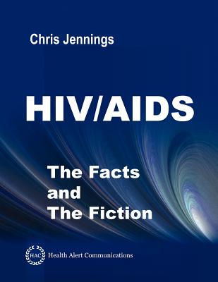 HIV/AIDS - The Facts and the