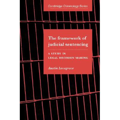 Framework of Judicial Sentencing: A Study in...