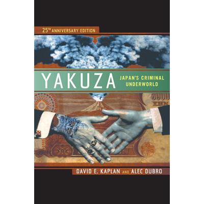 Yakuza: Japan's Criminal Underworld