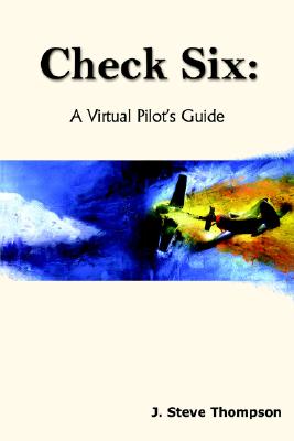 Check Six: A Virtual Pilot's