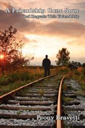 A Friendship Gone Sour: Dad Regrets This