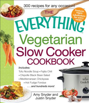 The Everything Vegetarian Slow Cooker