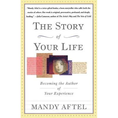 The Story of Your Life: Becoming the Author ...