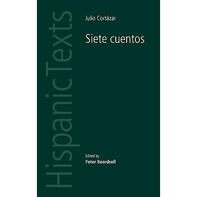 Siete cuentos : by Julio Cortazar