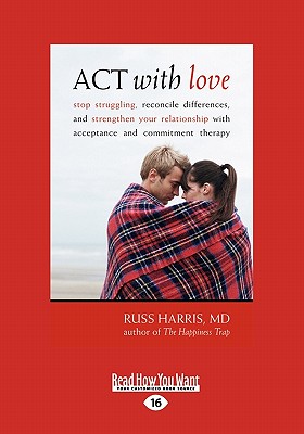 ACT with Love: Stop Struggling,