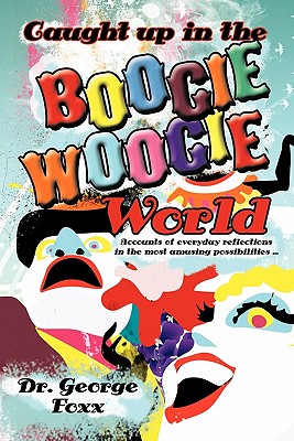 Caught Up in the Boogie Woogie