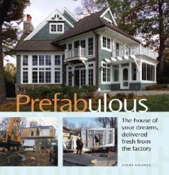 Prefabulous: The House of Your Dreams