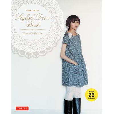 Stylish Dress Book: Wear with Freedom [With Pat...