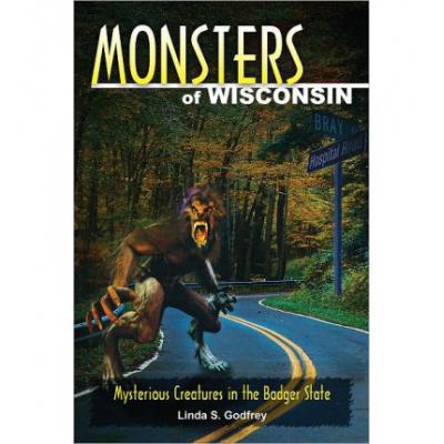 Monsters of Wisconsin: Mysterious Creatures ...
