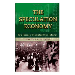 The Speculation Economy: How Finance