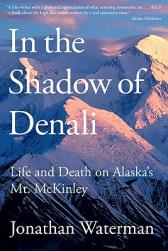 In the Shadow of Denali: Life and Death