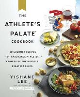 The Athlete's Palate Cookbook: 100