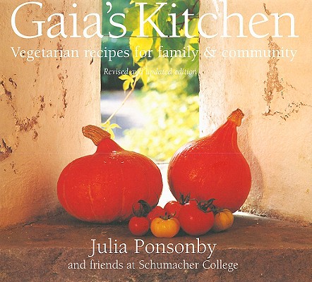 Gaia's Kitchen: Vegetarian Recipes for