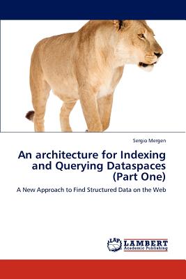 An Architecture for Indexing and