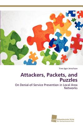 Attackers, Packets, and Puzzles