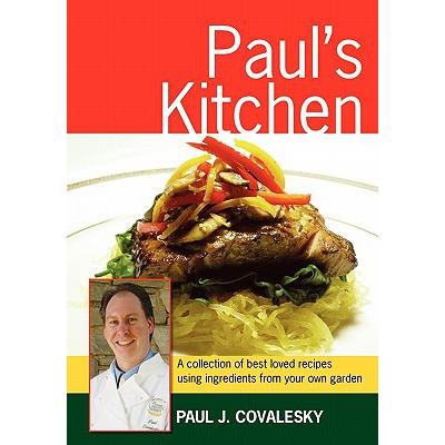 Paul's Kitchen: A Collection of Best Loved R...