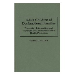 Adult Children of Dysfunction