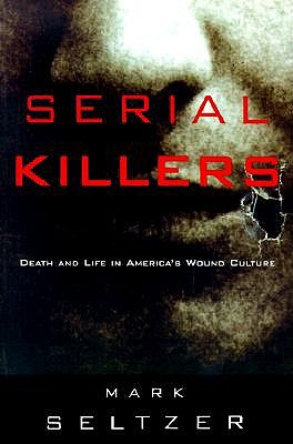 Serial Killers: Death and Life in
