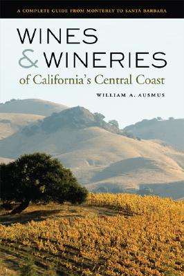 Wines & Wineries of California's Central