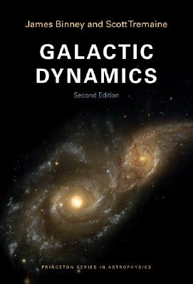 现货 星系动力学 Galactic Dynamics: Second Edition