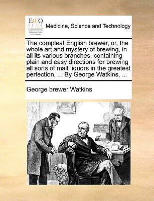 The Compleat English Brewer, Or, the