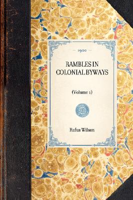 Rambles in Colonial Byways