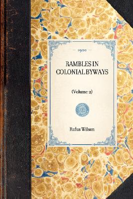 Rambles in Colonial Byways