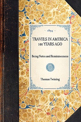 Travels in America 100 Years Ago