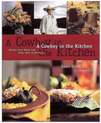 A Cowboy in the Kitchen: Recipes from