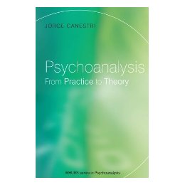 Psychoanalysis - From Practic