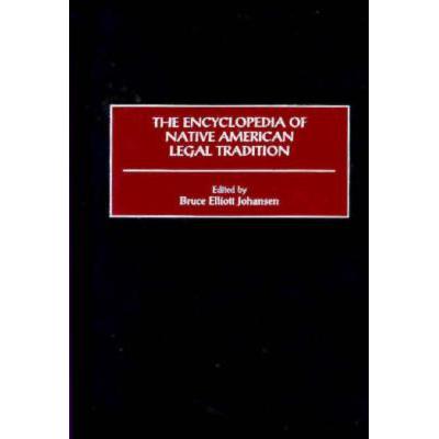 The Encyclopedia of Native American Legal Tradition