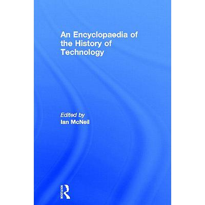 Encyclopedia of the History of Technology