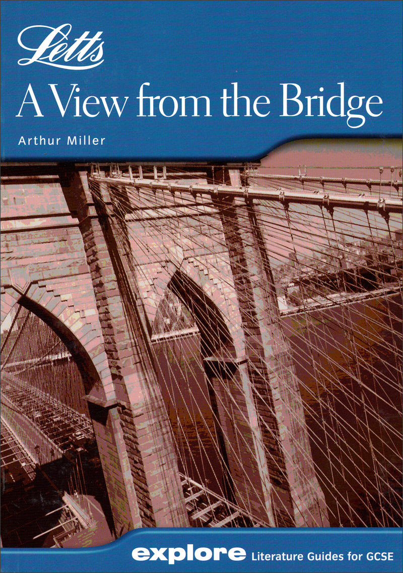 Letts Explore GCSE Text Guides - A View from the Bridge