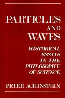 Particles and Waves: Historical Essays