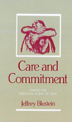 Care and Commitment: Taking the Personal