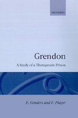 Grendon a Study of a Therapeutic