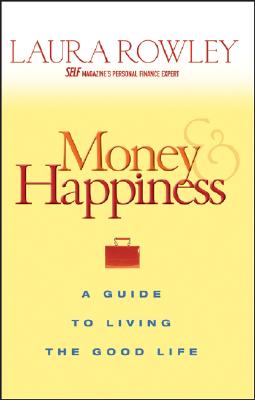 Money And Happiness: A Guide To Living