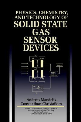 Physics, Chemistry And Technology Of