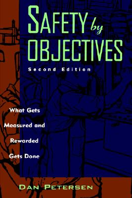 Safety By Objectives: What Gets Measured