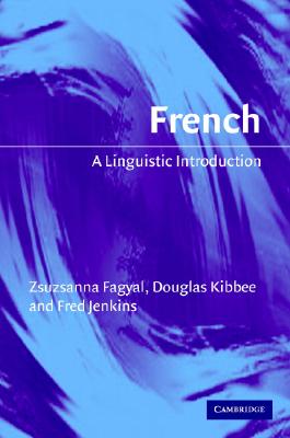 French: A Linguistic Introduction
