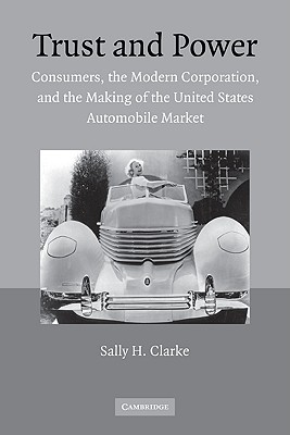 Trust and Power: Consumers, the Modern