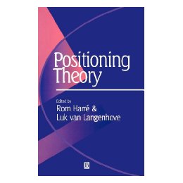 Positioning Theory - Moral Contexts Of
