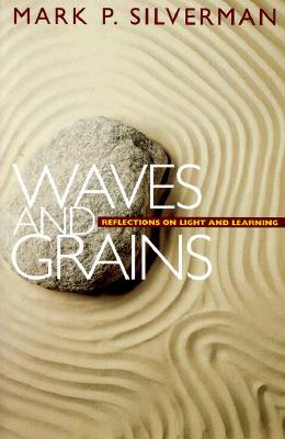 Waves and Grains: Reflections on Light