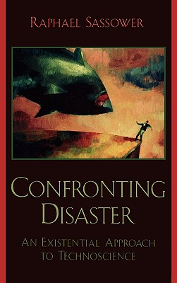 Confronting Disaster: An Existential
