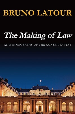 The Making Of Law - An Ethnography Of
