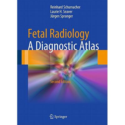 Fetal Radiology: A Diagnostic Atlas