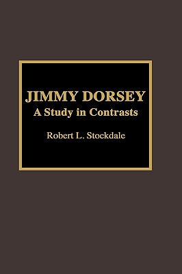 Jimmy Dorsey: A Study i