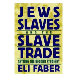 Jews, Slaves and the Slave Trade