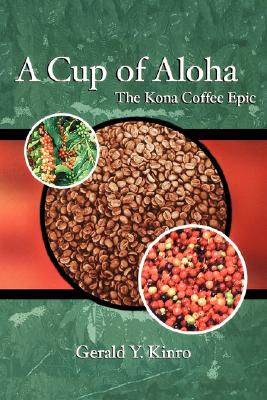 Cup of Aloha: The Kona Coffee